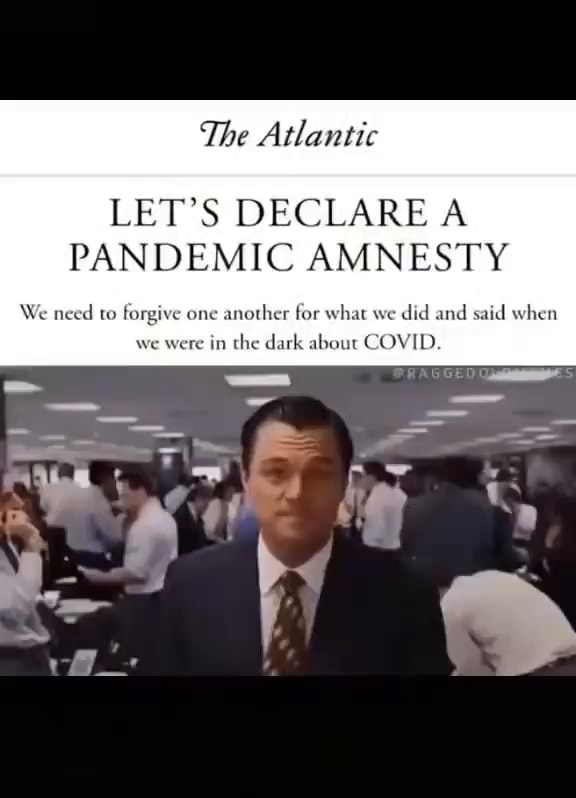The Atlantic LET'S DECLARE A PANDEMIC AMNESTY We need to forgive one ...