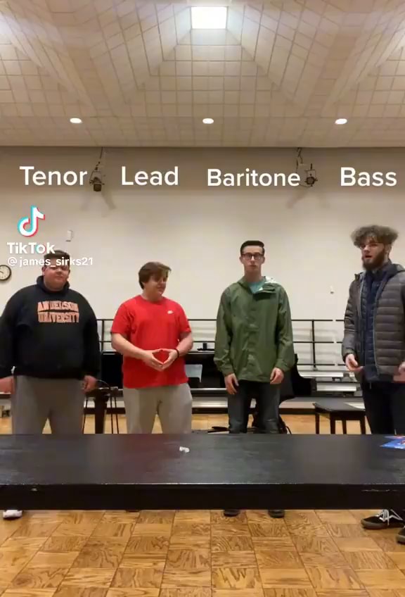 Tenor Lead Baritone Bass TikTok Bjames sirks21 - iFunny