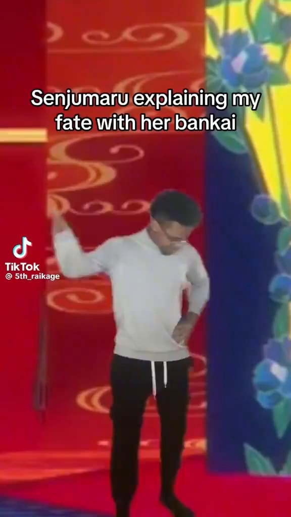Senjumaru explaining my fate with her bankai Tik TOK - iFunny