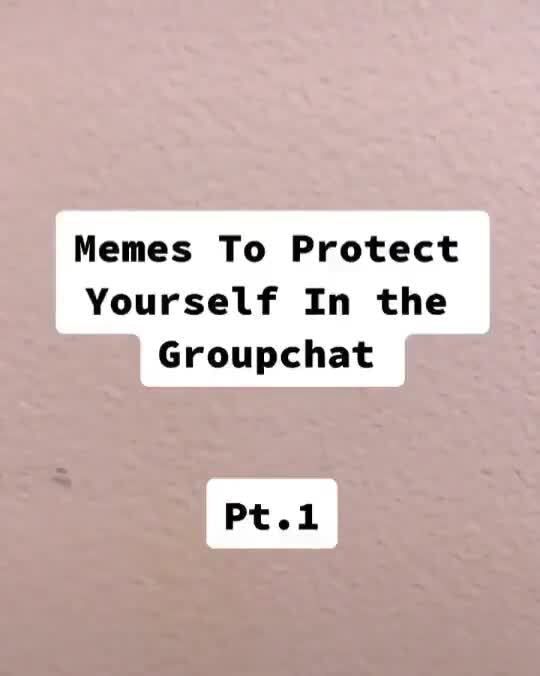 Memes To Protect Yourself In the - iFunny