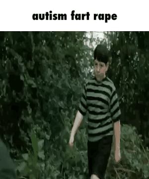Autism fart rape - iFunny