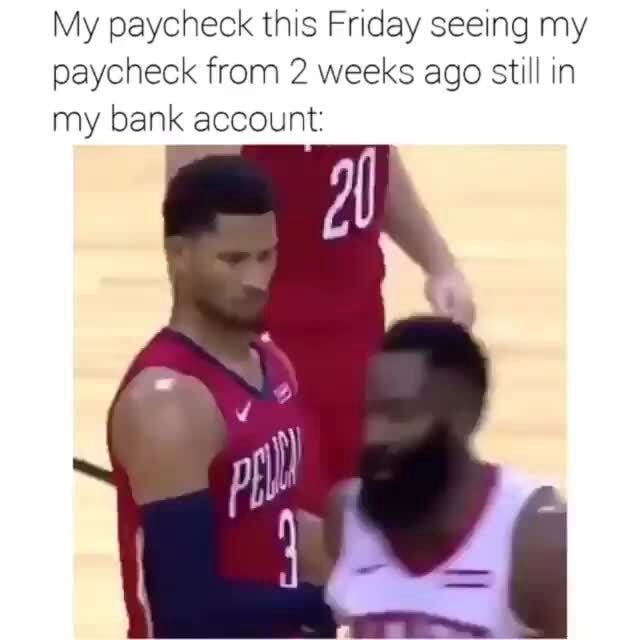 Quarantine has me saving hella money - My paycheck this Friday seeing ...