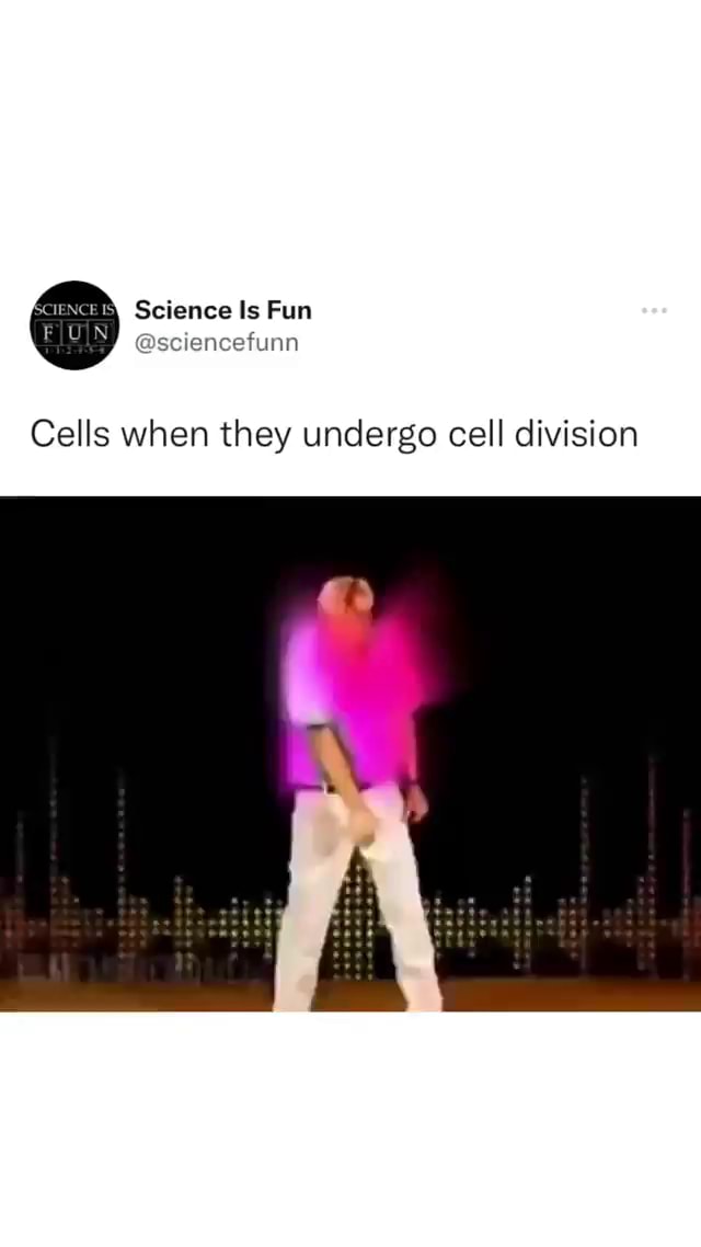 @ Science Is Fun Cells when they undergo cell division - iFunny