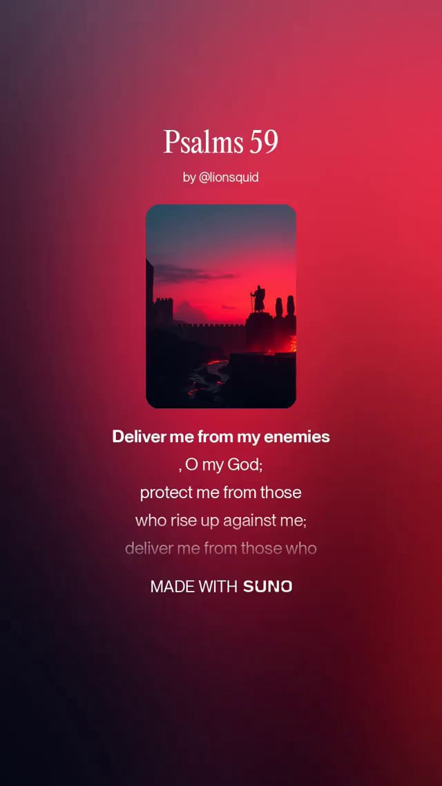 Psalms 59 by @lionsquid Deliver me from my enemies ,O my God; protect ...