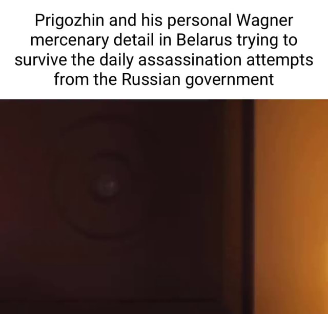 Prigozhin and his personal Wagner mercenary detail in Belarus trying to ...