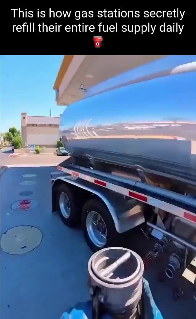 This is how gas stations secretly refill their entire fuel supply daily ...