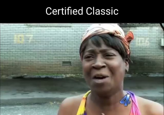 Certified Classic - iFunny