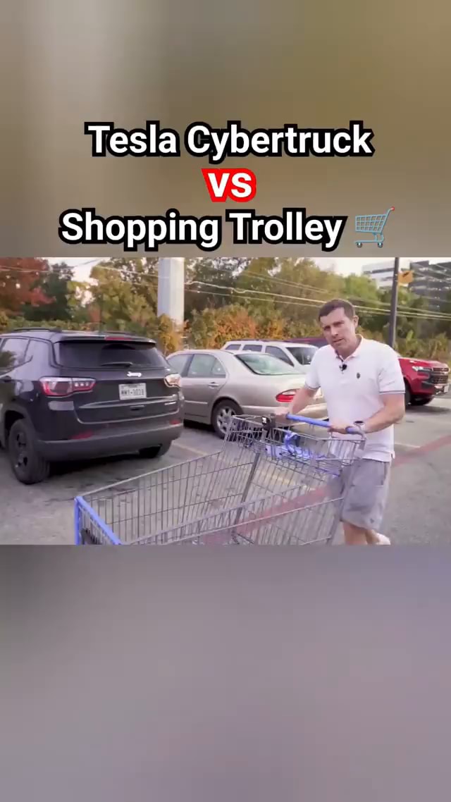 Tesla Cybertruck VS Shopping Trolley - America’s best pics and videos