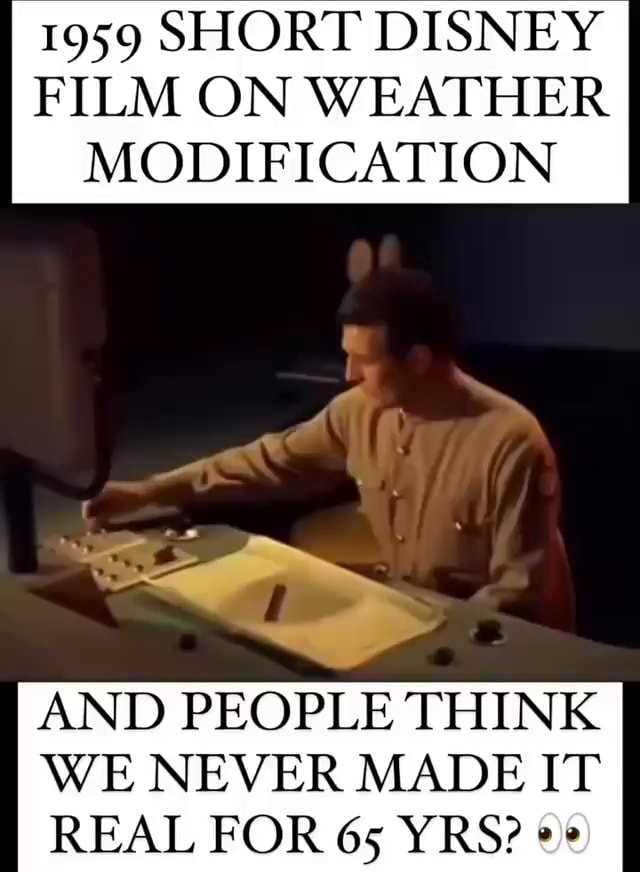 1959 SHORT DISNEY FILM ON WEATHER MODIFICATION AND PEOPLE THINK WE ...
