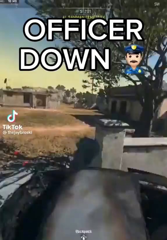Sw OFFICER DOWN Tik TOK - iFunny