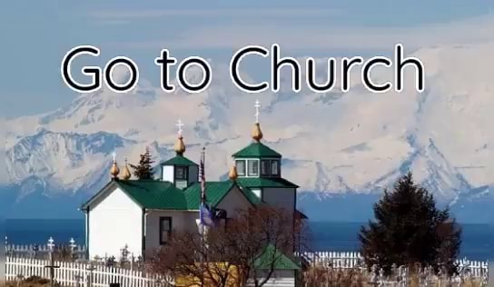 Go to Church - iFunny