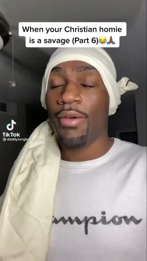 When your Christian homie is a savage (Part TikTok wends - iFunny