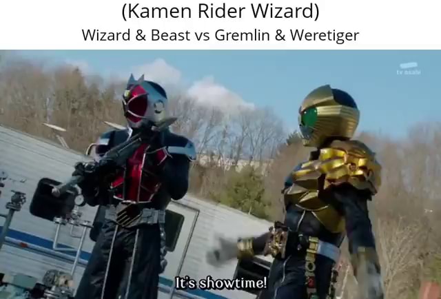 (Kamen Rider Wizard) Wizard & Beast vs Gremlin & Weretiger - iFunny