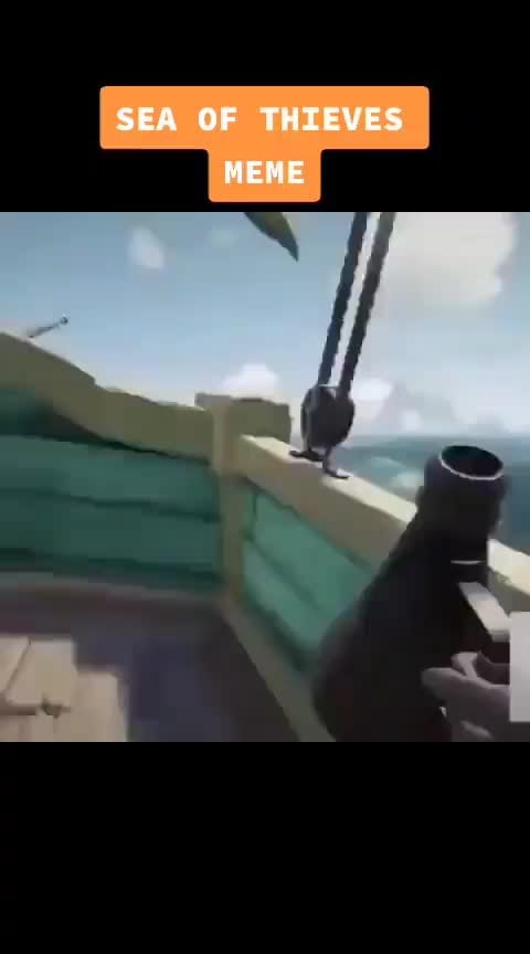 SEA OF THIEVES MEME - iFunny