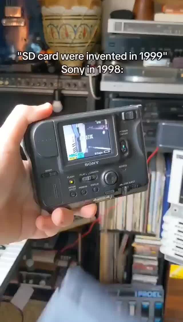 "SD card were invented in 1999" Sony in 1998: - iFunny