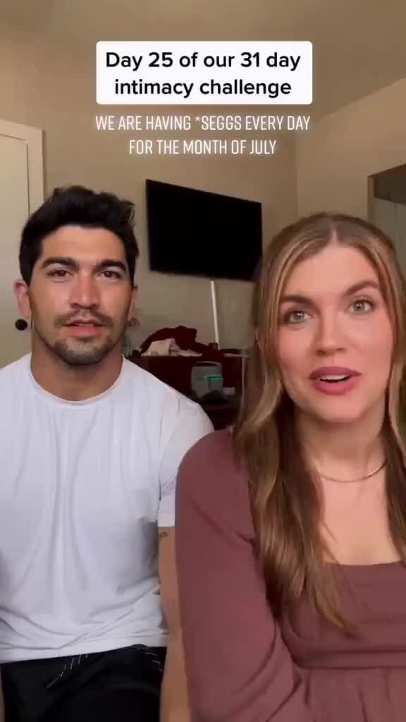 Day 25 of our 31 day intimacy challenge WE ARE HAVING "SEGGS EVERY DAY ...