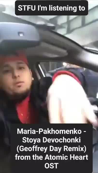 STFU I'm listening to SS Maria-Pakhomenko - Stoya Devochonki (Geoffrey ...