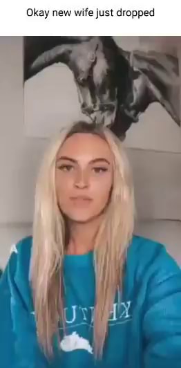 Okay new wife just dropped - iFunny