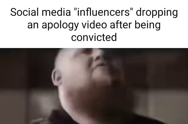 Social media "influencers" dropping an apology video after being ...