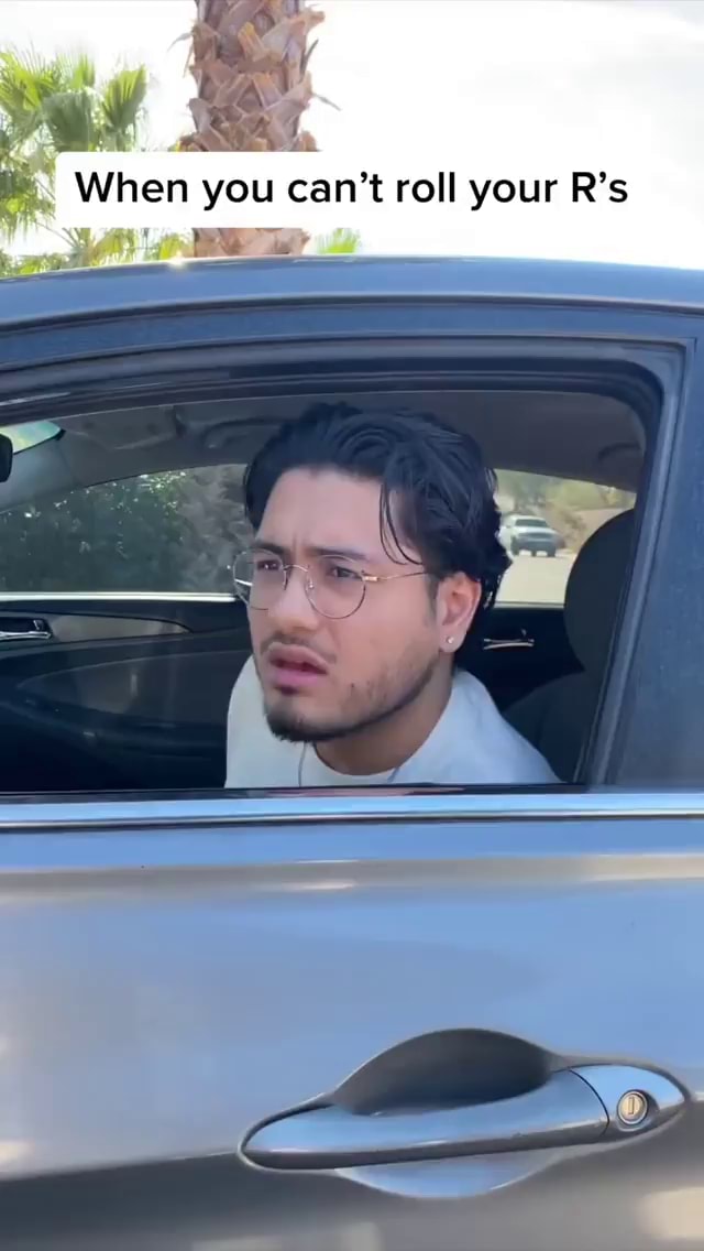 When you can't roll your R's - iFunny