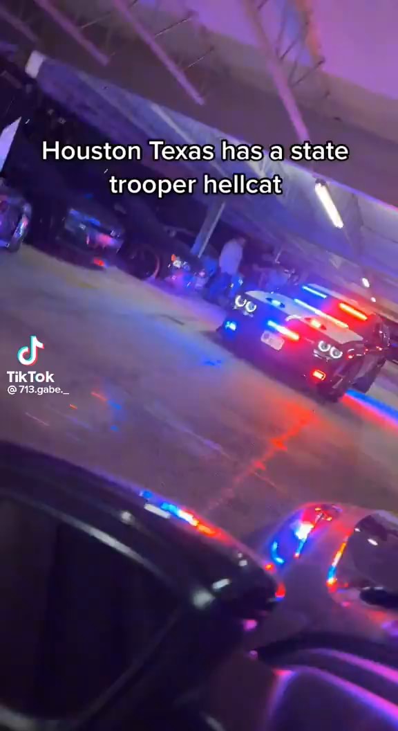 Houston Texas has a state trooper hellcat \ OS TikToK M.gaive. - iFunny