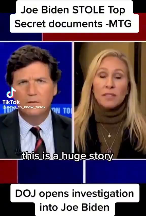 Joe Biden STOLE Top Secret documents -MTG Tik Tok this is.a huge story DOJ opens investigation ...