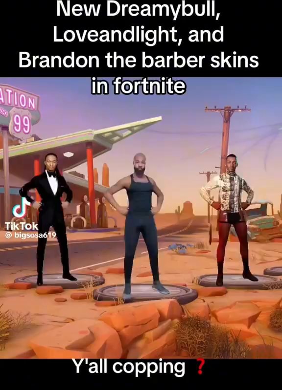 New Dreamybull, Leveandlight, and Brandon the barber skins in fortnite ...