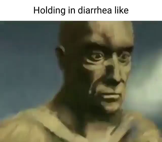 Holding in diarrhea like - iFunny