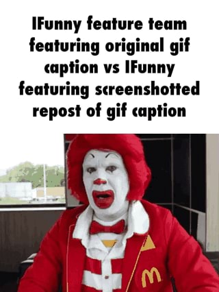 IFunny feature team featuring original gif caption vs IFunny featuring ...