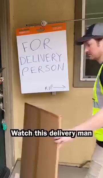 Watch this delivery man - iFunny