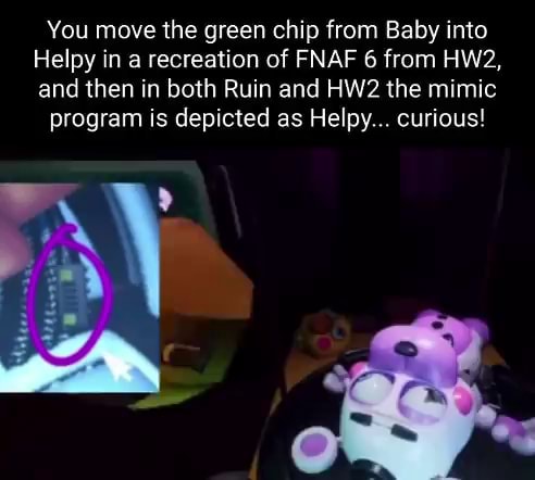You move the green chip from Baby into Helpy in a recreation of FNAF 6 ...