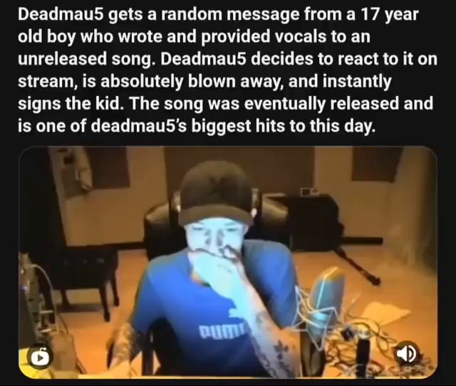 DeadmauS gets a random message from a 17 year old boy who wrote and ...