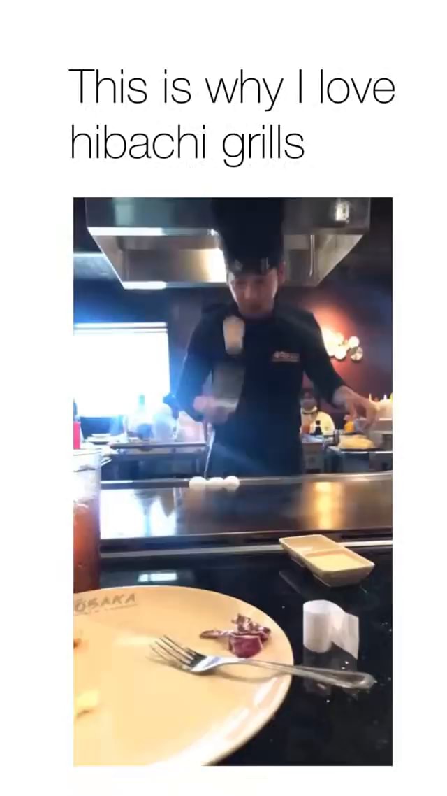 This Is Why I Love Hibachi Grills Ifunny