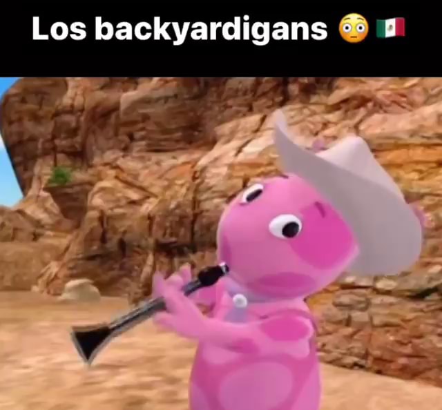 Los backyardigans - iFunny