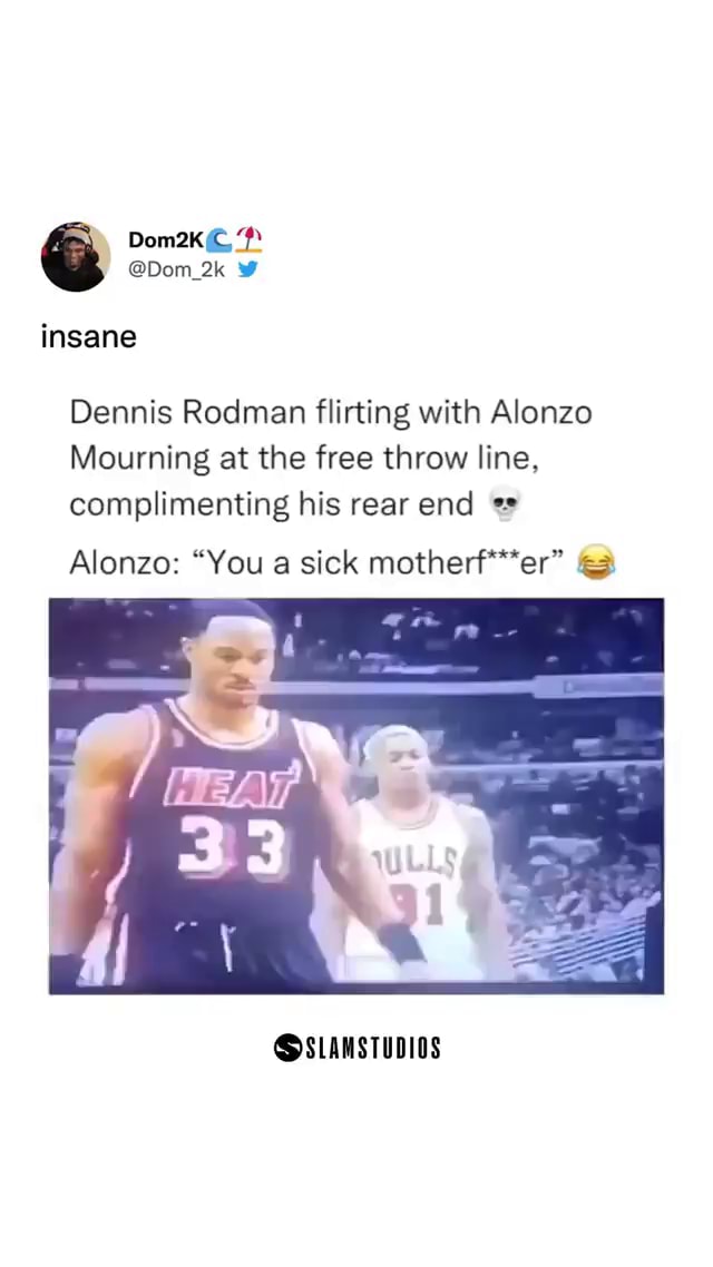 @Dom_2k insane Dennis Rodman flirting with Alonzo Mourning at the free ...