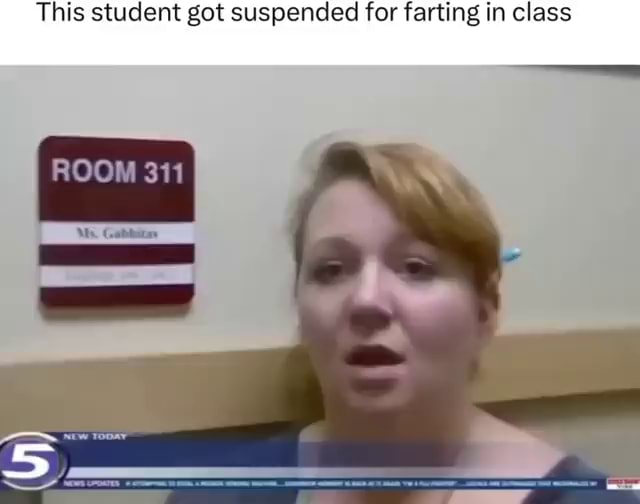 This Student Got Suspended For Farting In Class Room 311 Ifunny