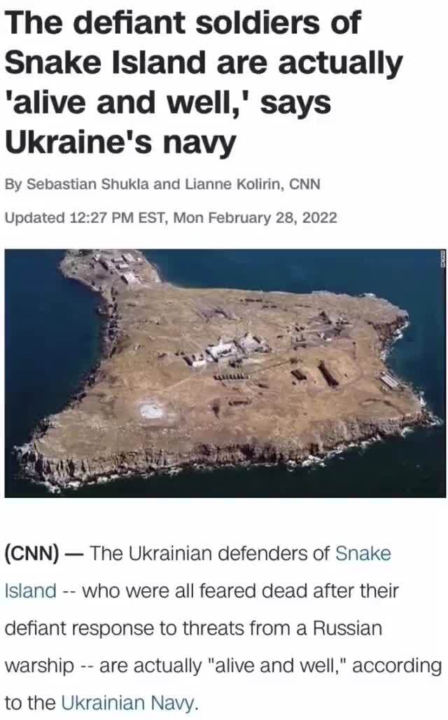 The defiant soldiers of Snake Island are actually 'alive and well ...
