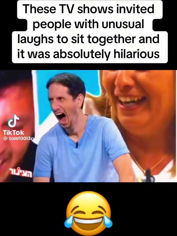 These TV shows invited people with unusual laughs to sit together and it was absolutely ...