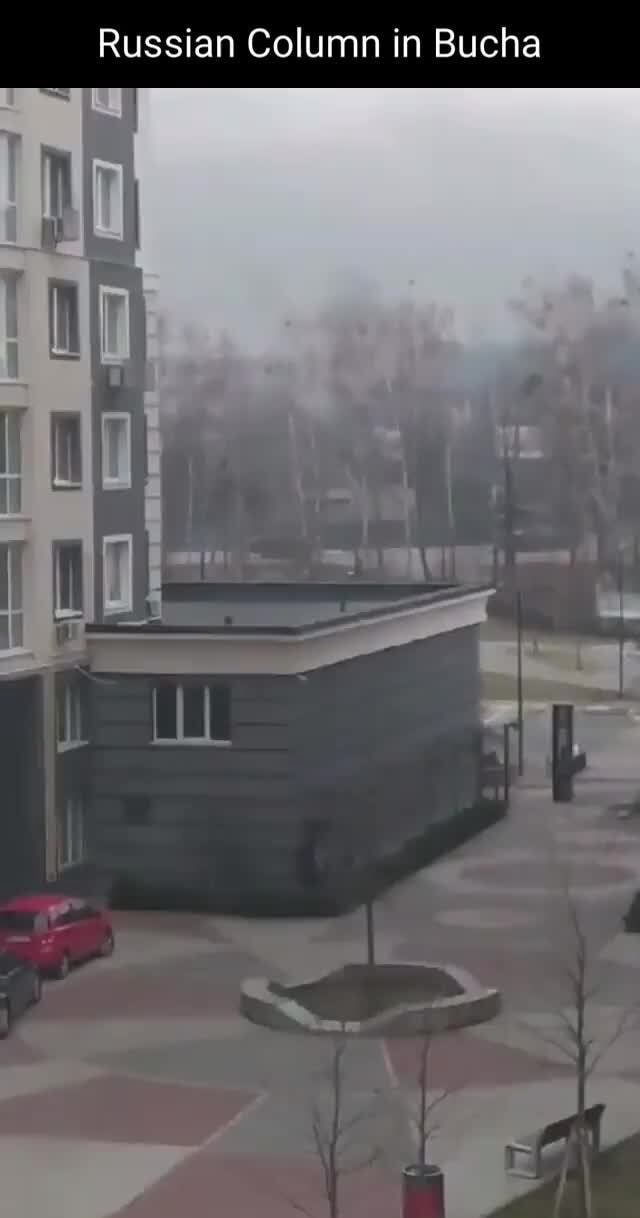 Russian Column in Bucha - iFunny