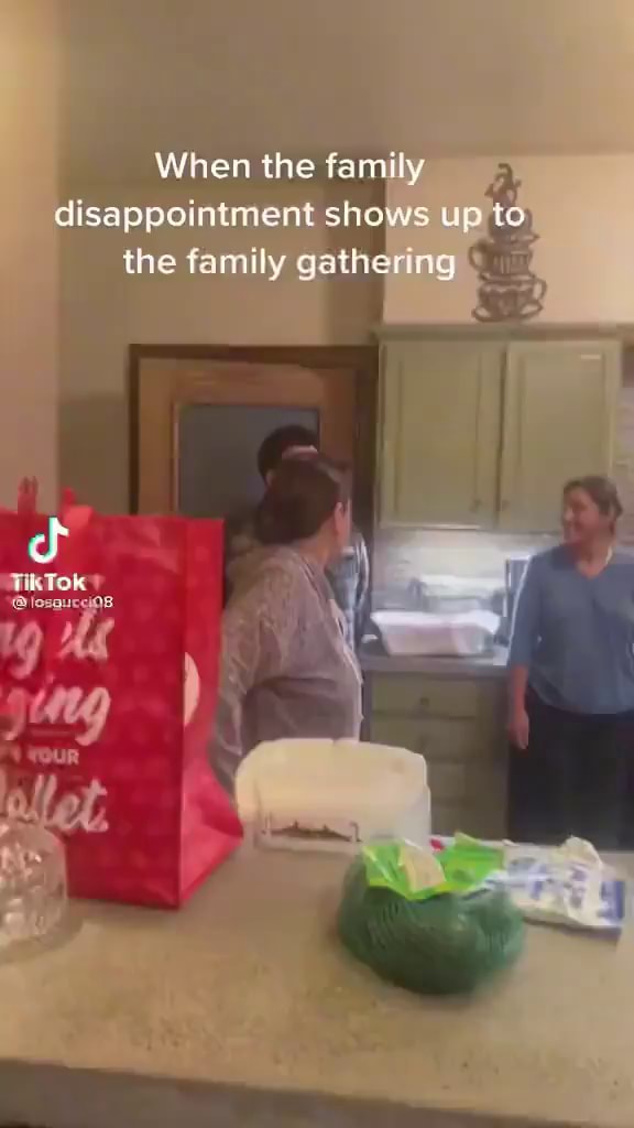 When the family disappointment shows up to the family gathering - iFunny