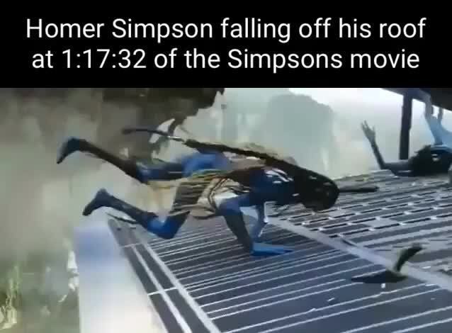 Homer Simpson falling off his roof at of the Simpsons movie - iFunny