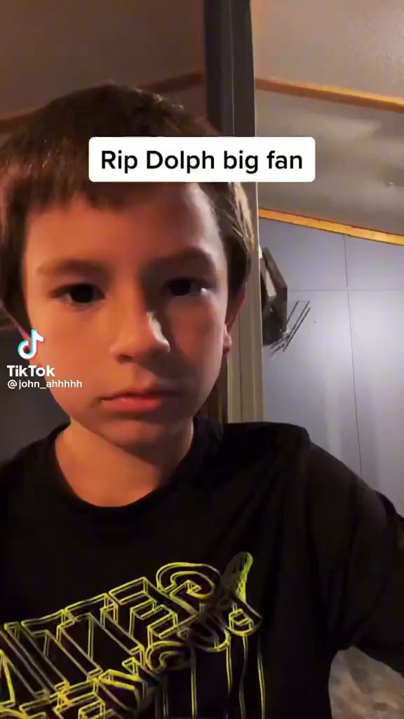 Rip Dolph big fan - iFunny