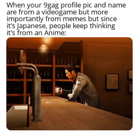 When your 9gag profile pic and name are from a videogame but more ...