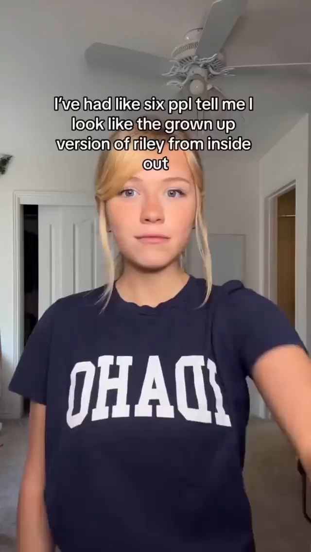 I've had like six ppl tell me I look like the grown up version of riley ...