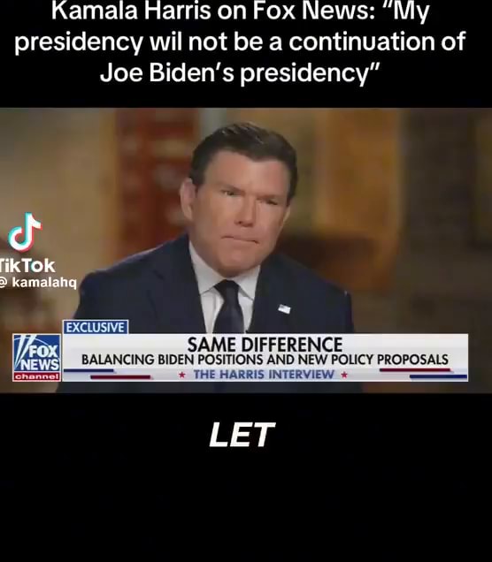 Kamala Harris on Fox News: "My presidency wil not be a continuation of ...