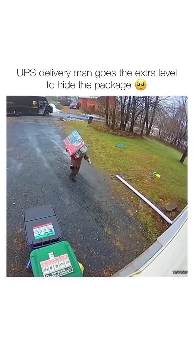 UPS delivery man goes the extra level to hide the package @s) - iFunny