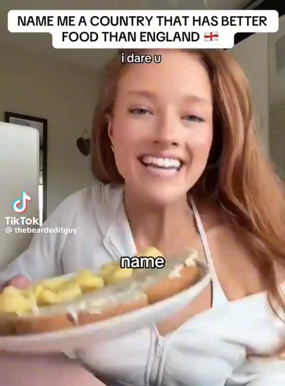 NAME ME A COUNTRY THAT HAS BETTER FOOD THAN ENGLAND i dare) TikTok ...