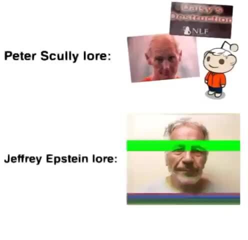 Peter Scully lore: Jeffrey Epstein lore: - iFunny