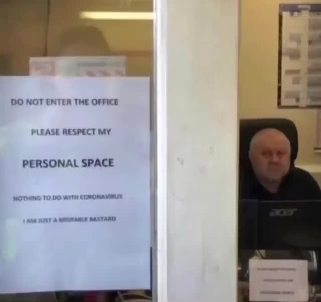 DO NOT ENTER THE OFFICE PLEASE RESPECT MY PERSONAL SPACE OTHING TO DO ...