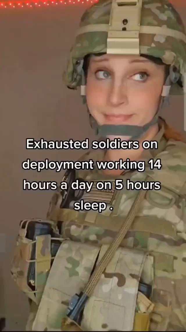 Exhausted soldiers on deployment working 14 hours a day on hours sleep ...